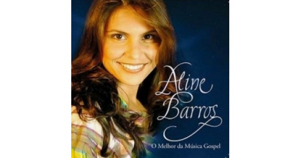 CD Aline Barros - O Melhor da Música Gospel CD Aline Barros - O Melhor da Música Gospel